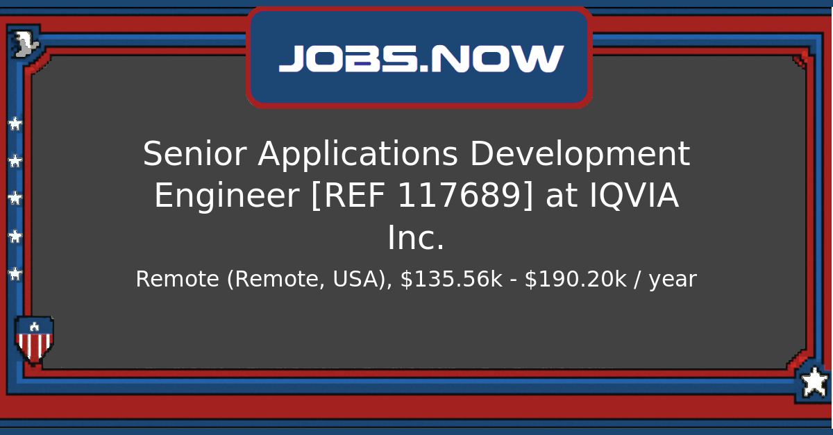 Senior Applications Development Engineer [REF 117689] at IQVIA Inc ...